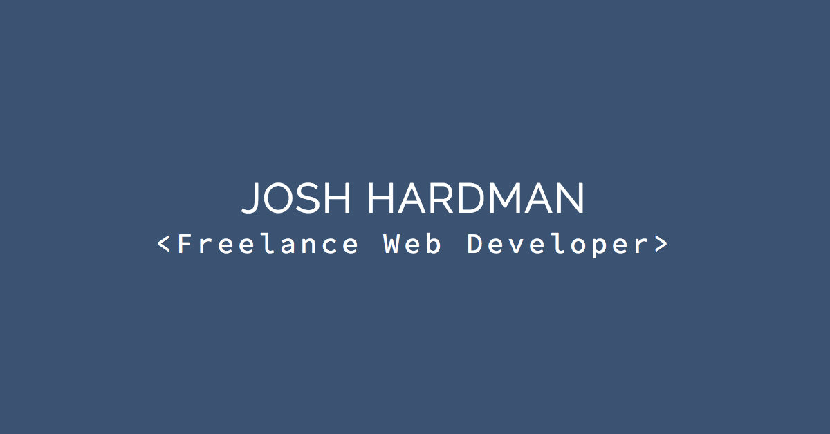 Josh Hardman | Freelance Web Developer